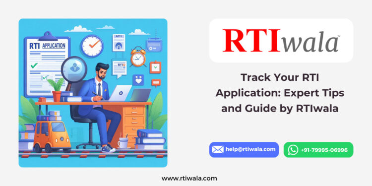 Track Your RTI Application: Expert Tips and Guide by RTIwala