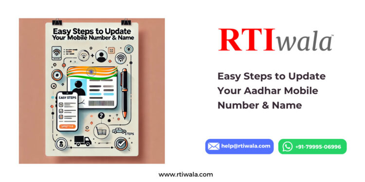 Easy Steps to Update Your Aadhar Mobile Number & Name