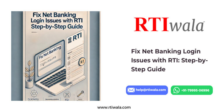Fix Net Banking Login Issues with RTI: Step-by-Step Guide