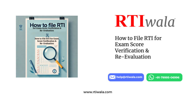 How to File RTI for Exam Score Verification & Re-Evaluation